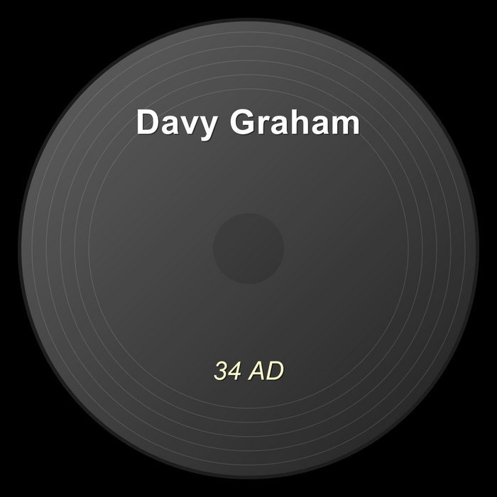 34 AD | Davy Graham