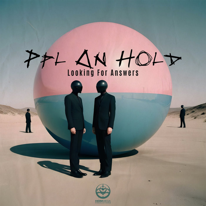 Looking for Answers | Ppl On Hold | HOMmega Productions