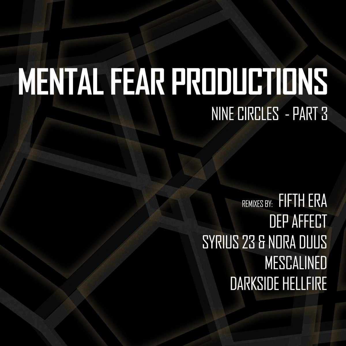 Nine Circles - Part 3 | Mental Fear Productions, Fifth Era, Dep Affect ...