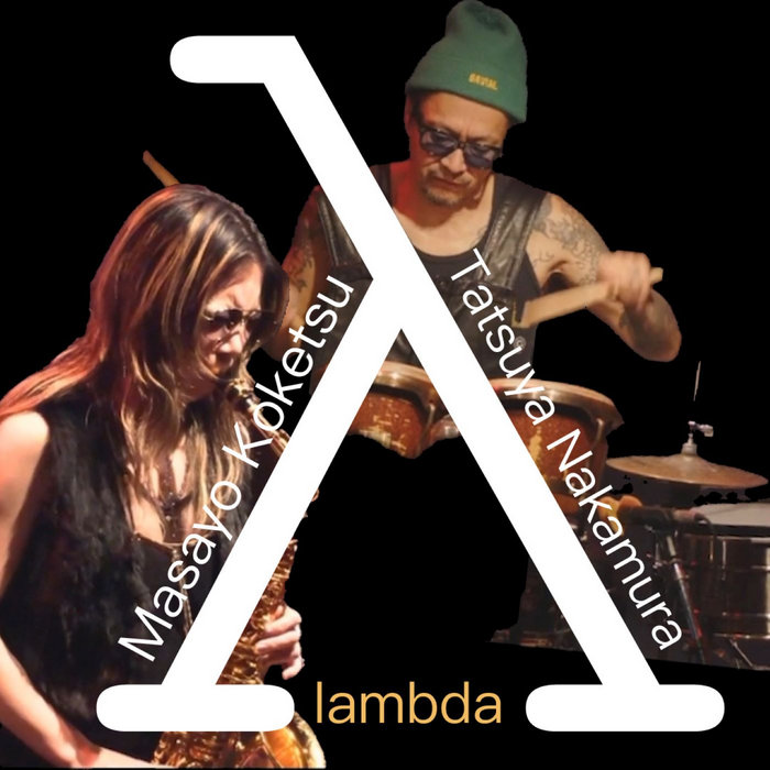 λ-lambda- | Masayo Koketsu × Tatsuya Nakamura | Masayo Koketsu