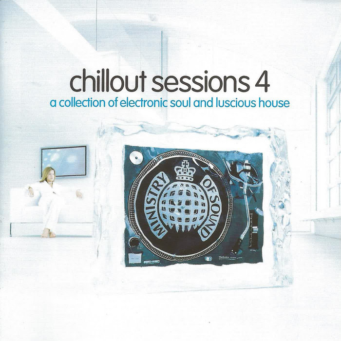 Ministry of Sound∶ Chillout Sessions 4 | Various Artists | Chillout ...
