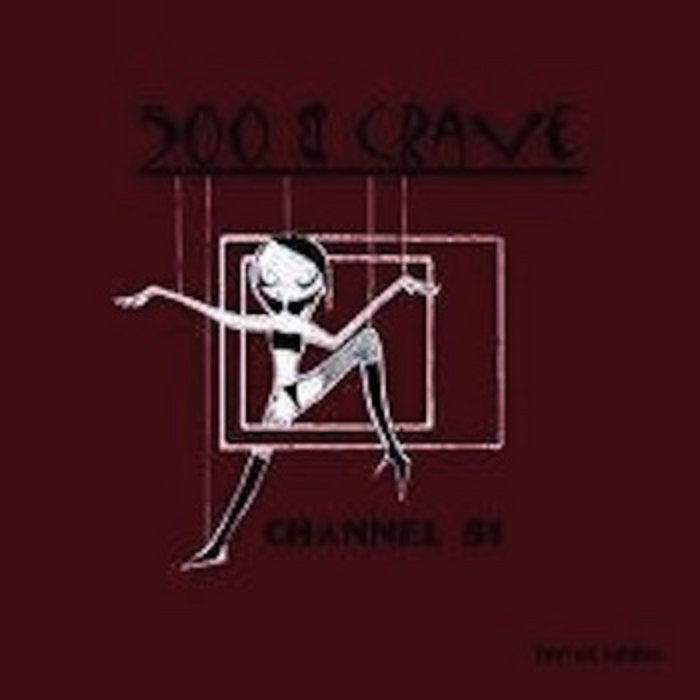 CHANNEL 51 (EP) | FIVEHUNDREDANDCRAVE