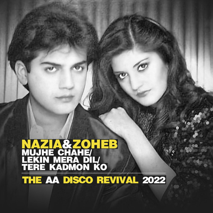 Nazia Hassan & Zoheb Hassan - Disco Megamix (The AA Disco Revival 2022 ...