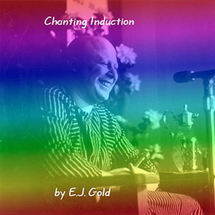 Chanting Induction | E.J. Gold | Faxl Music