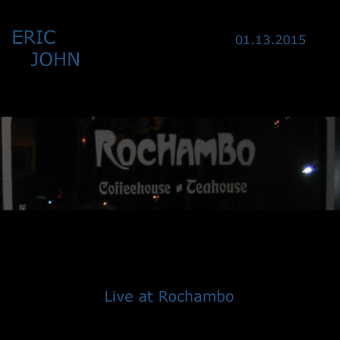 Live at Rochambo | Eric John