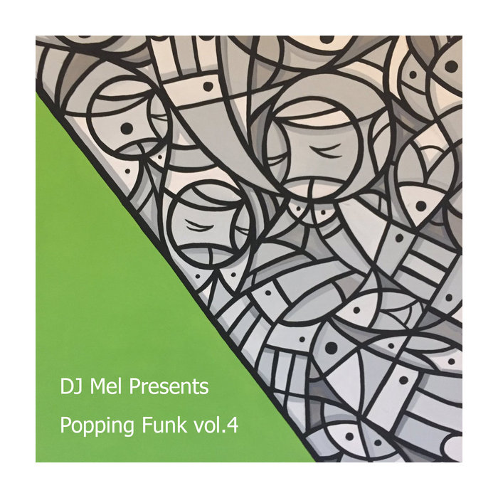 DJ Mel presents - Popping Funk vol.4 | DJ Mel