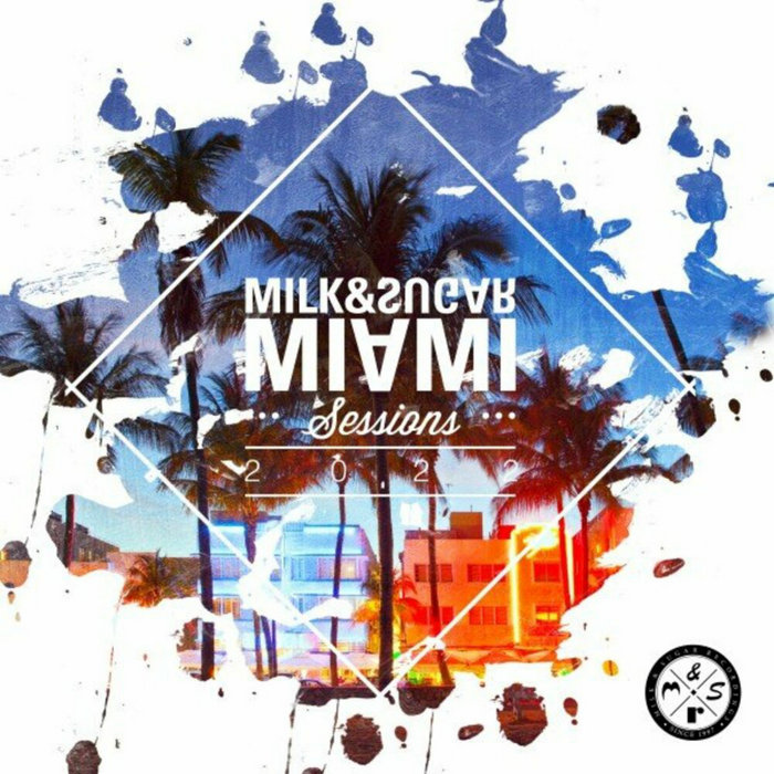 Milk & Sugar Miami Sessions 2022 | Milk & Sugar | Deep House