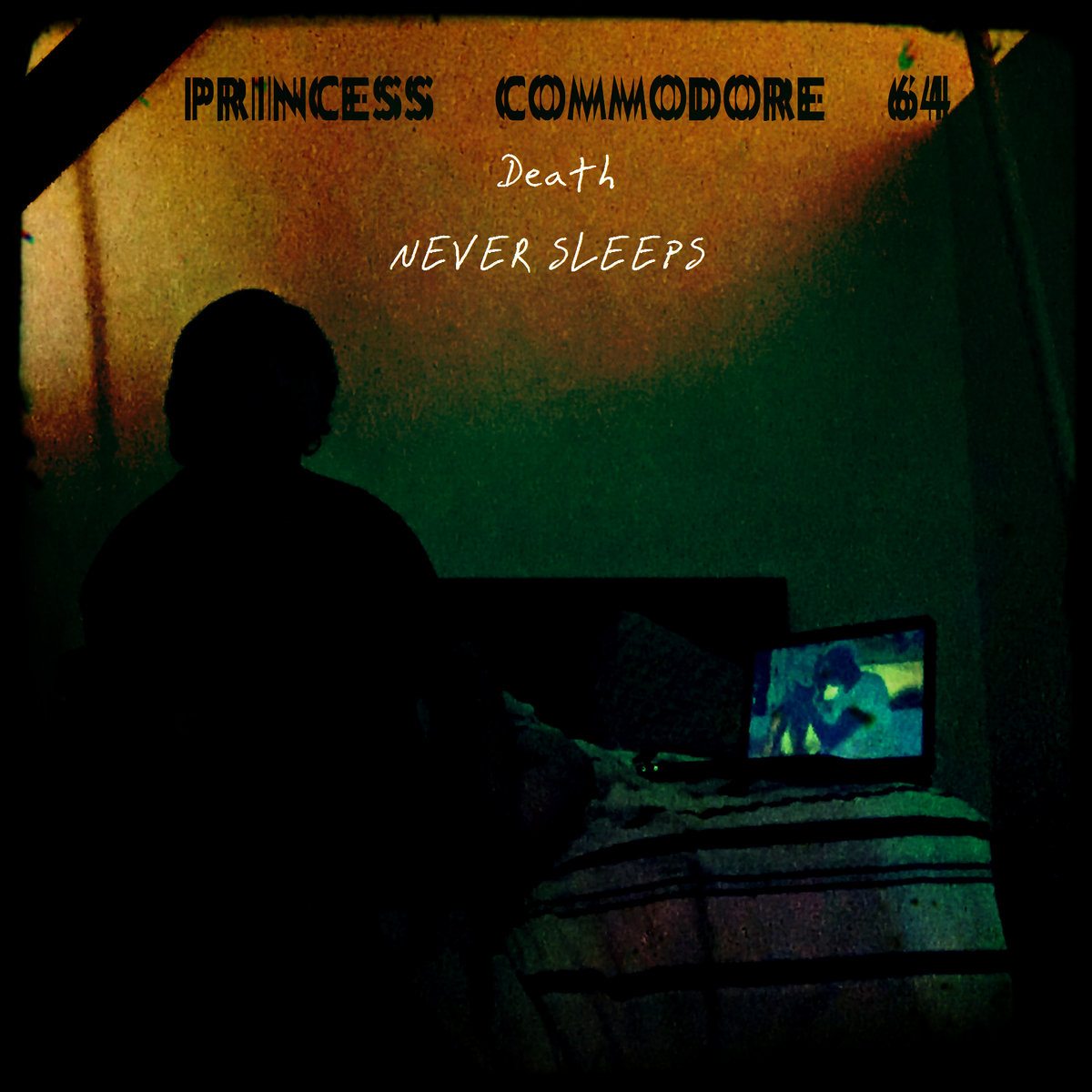 Death Never Sleeps | Princess Commodore 64 | Hairs aBlazin'