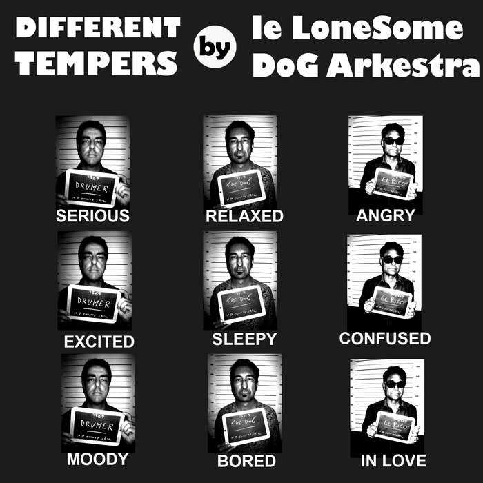 Different Tempers - 2018 | LoneSome DoG Arkestra | LoneSome DoG