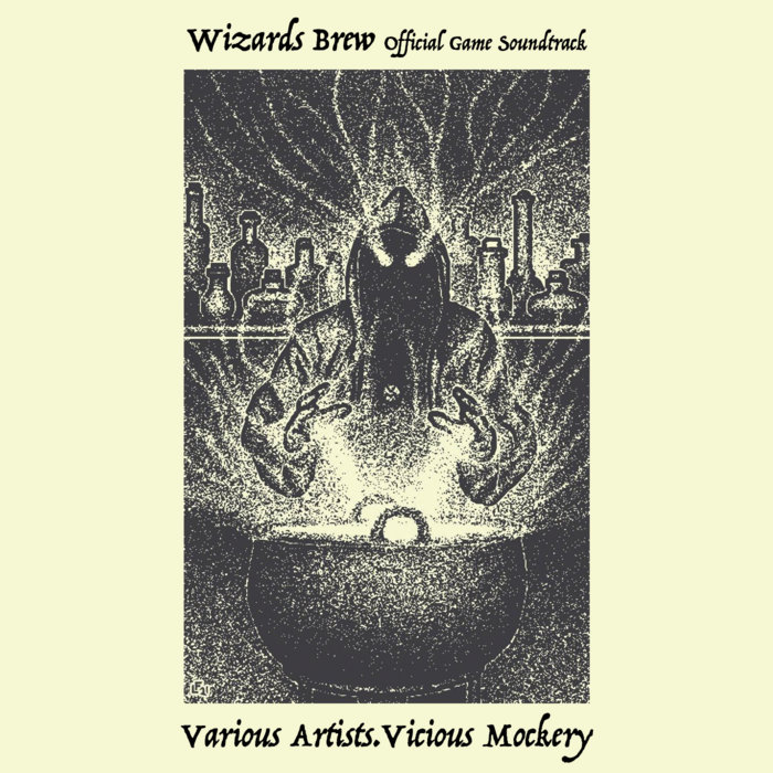 Wizards Brew Official Game Soundtrack | V.A | Vicious Mockery