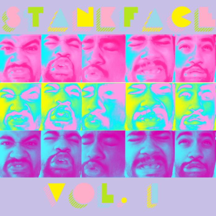 Stank Face Vol.1 | Zantilla