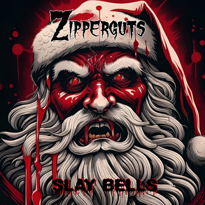 Slay Bells | Zipperguts