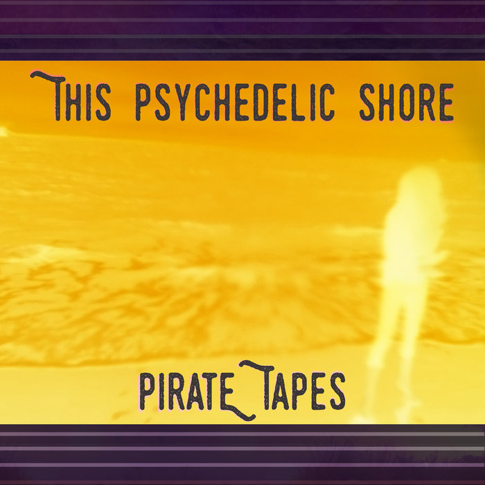This Psychedelic Shore | PIRATE Tapes | Zone fusION