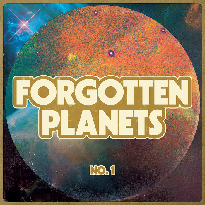 No. 1 | Forgotten Planets