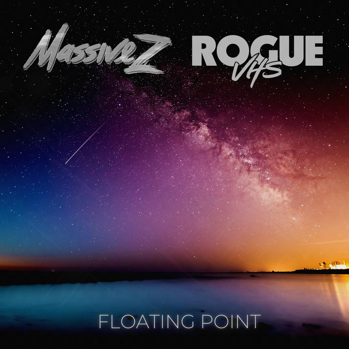 Floating Point | Rogue VHS & Massive Z | Rogue VHS