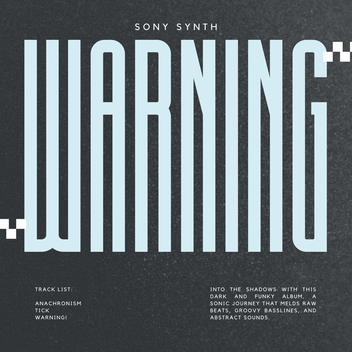 Warning! | Sony Synth