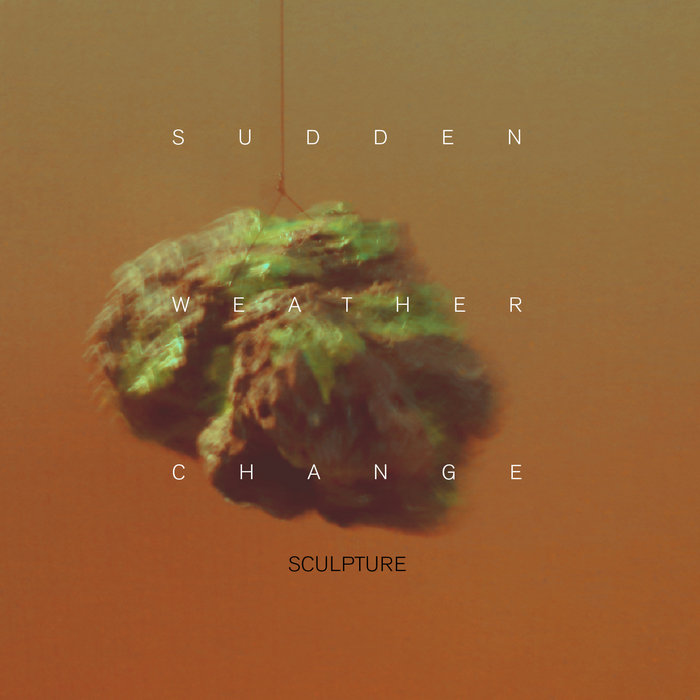 SCULPTURE | Sudden Weather Change
