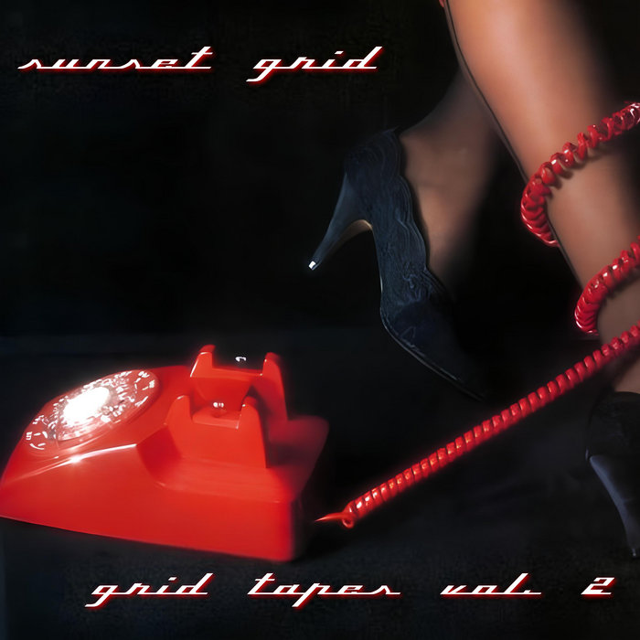 The Grid Tapes Vol. 2 | Various Artists | Sunset Grid