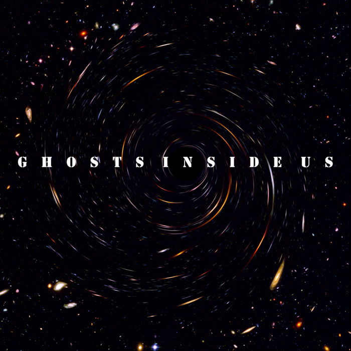 Ghosts Inside Us | Ghosts Inside Us