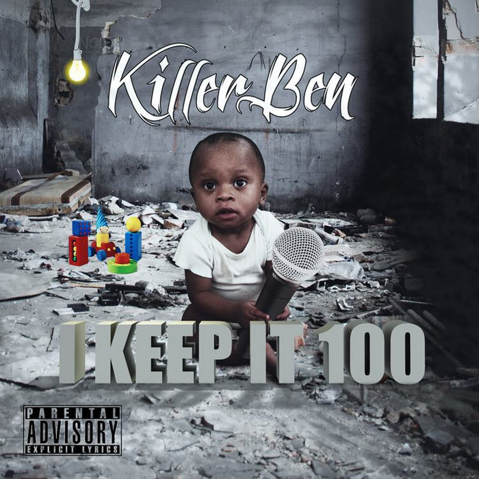 I KEEP IT 100 | KILLER BEN | killerben