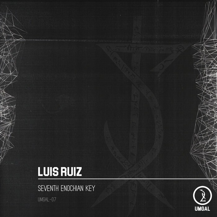 Seventh Enochian Key [UMGAL-07] | Luis Ruiz | Umgal