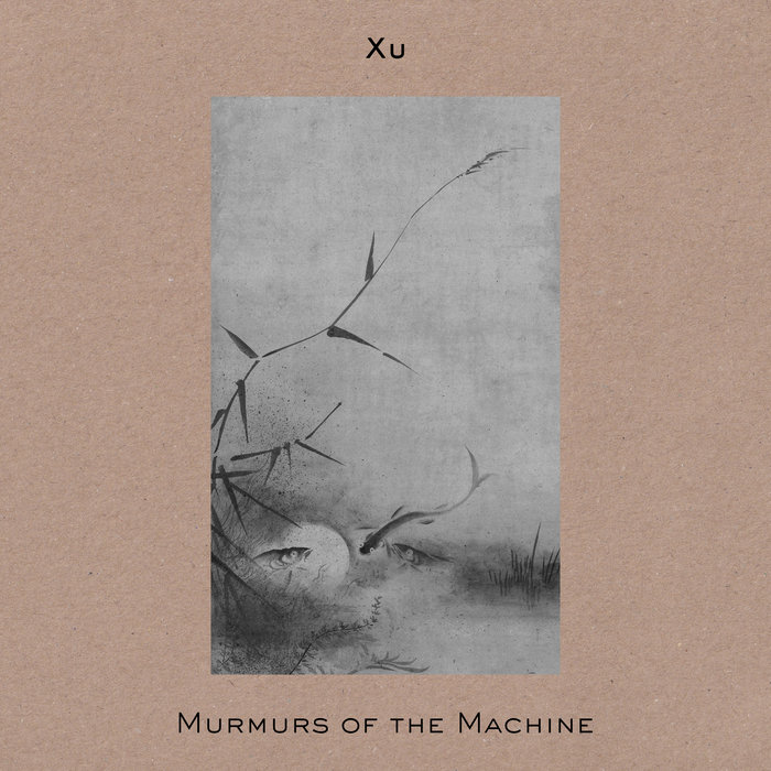 Murmurs of the Machine | Xu | Le Mont Analogue