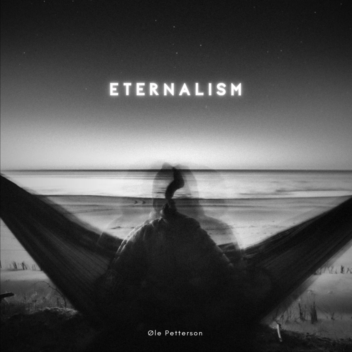 Eternalism | Øle Petterson