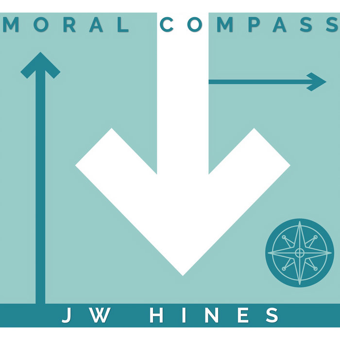 Moral Compass | JW Hines | Hines Bros