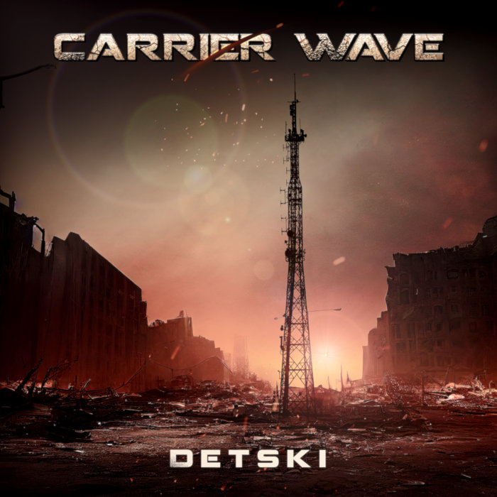 Carrier Wave | Detski