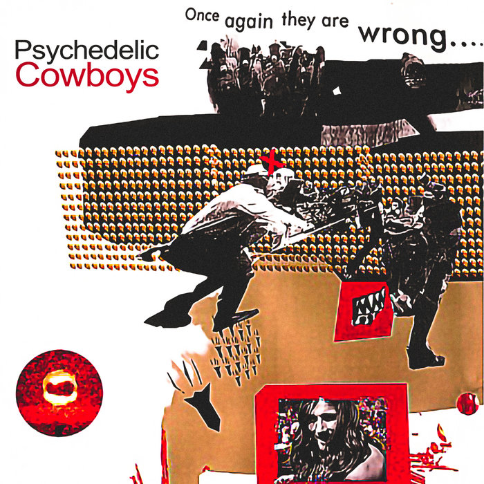 Once again they are wrong (2003) | Psychedelic Cowboys | MU Underground