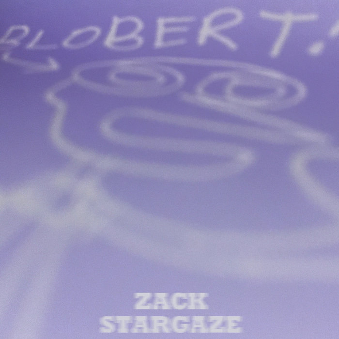 Blobert! EP | Zack Stargaze