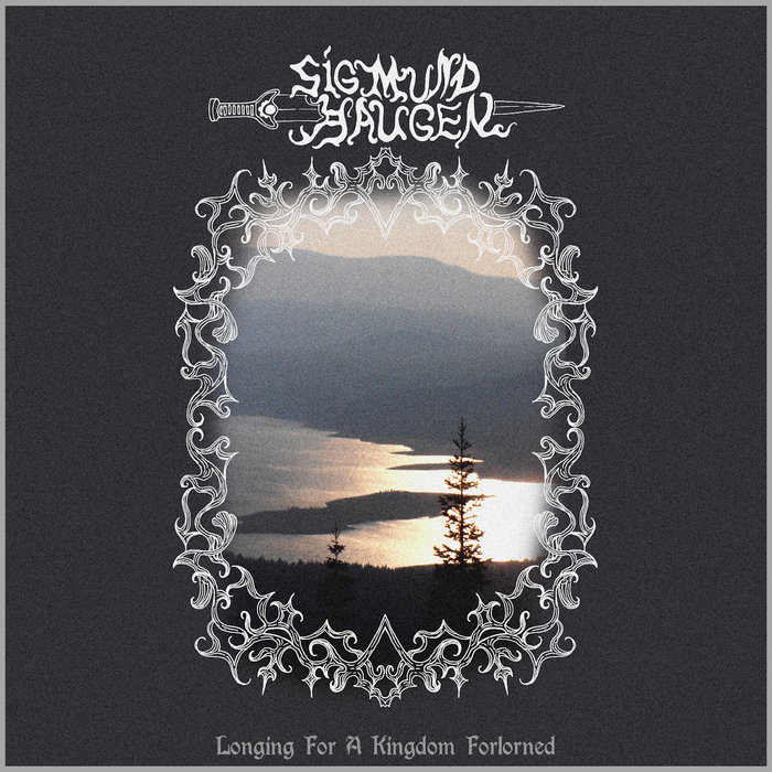 Longing For A Kingdom Forlorned | Sigmund Haugen