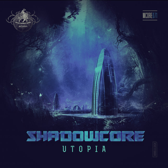 Utopia | Shadowcore | Machinecore Records