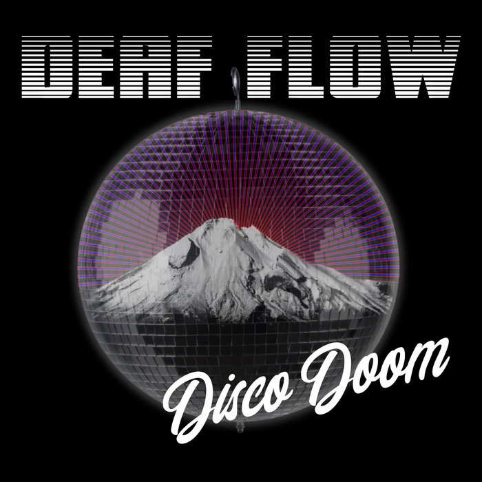 Disco Doom | Deaf Flow