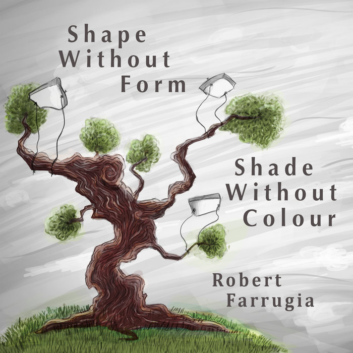 Shape Without Form, Shade Without Colour | Robert Farrugia
