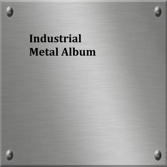Industrial Metal Album | Alec Chilton