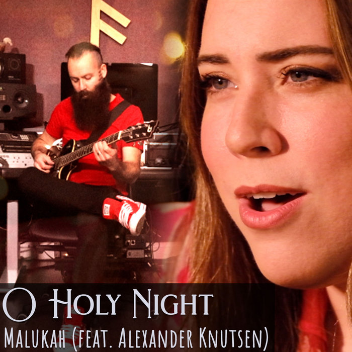 O Holy Night (feat. Alexander Knutsen) | Malukah
