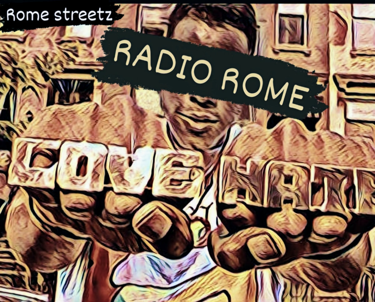 Rome Streetz- Radio Rome | Rome Streetz | Tito_da_og