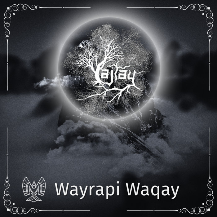 Wayrapi Waqay | Yajtay