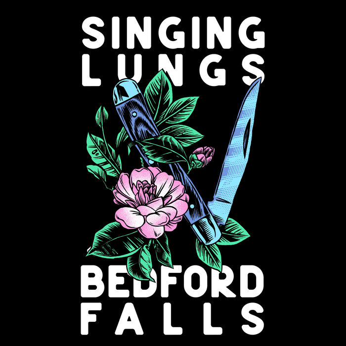 Singing Lungs/Bedford Falls | Singing Lungs