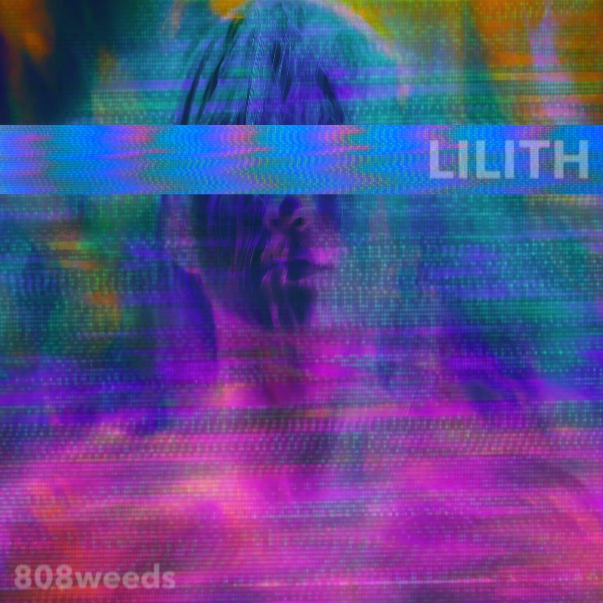 Lilith 808weeds