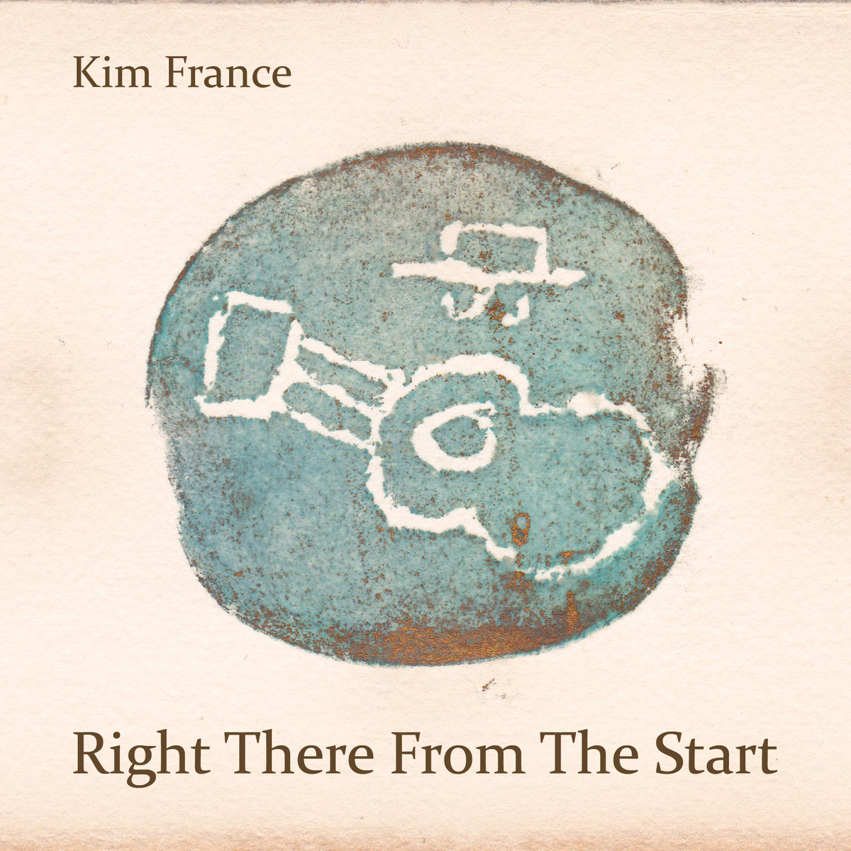 Right There From The Start | Kim France
