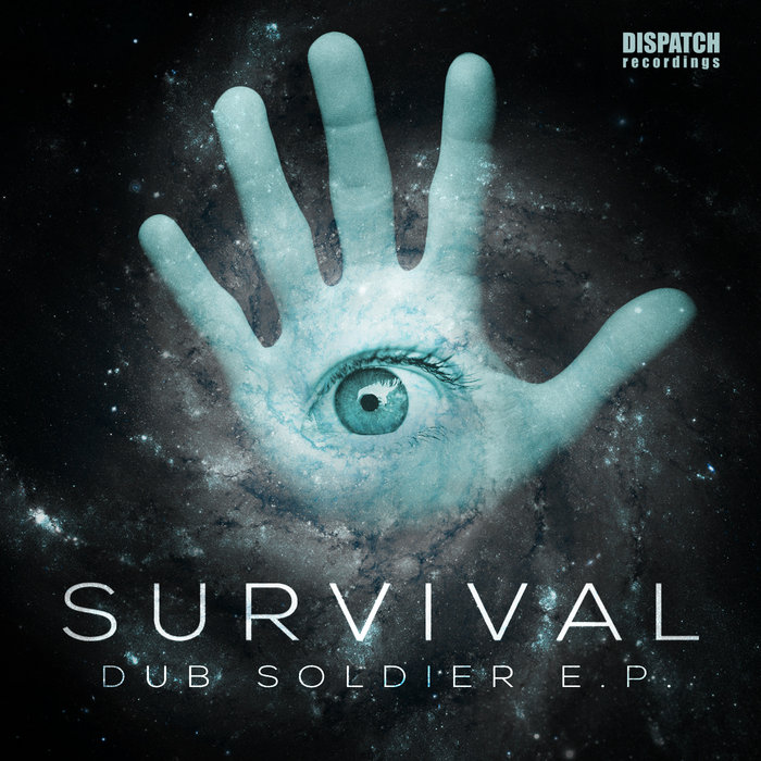 The Dub Soldier EP (Part 1) | Survival | Dispatch Recordings