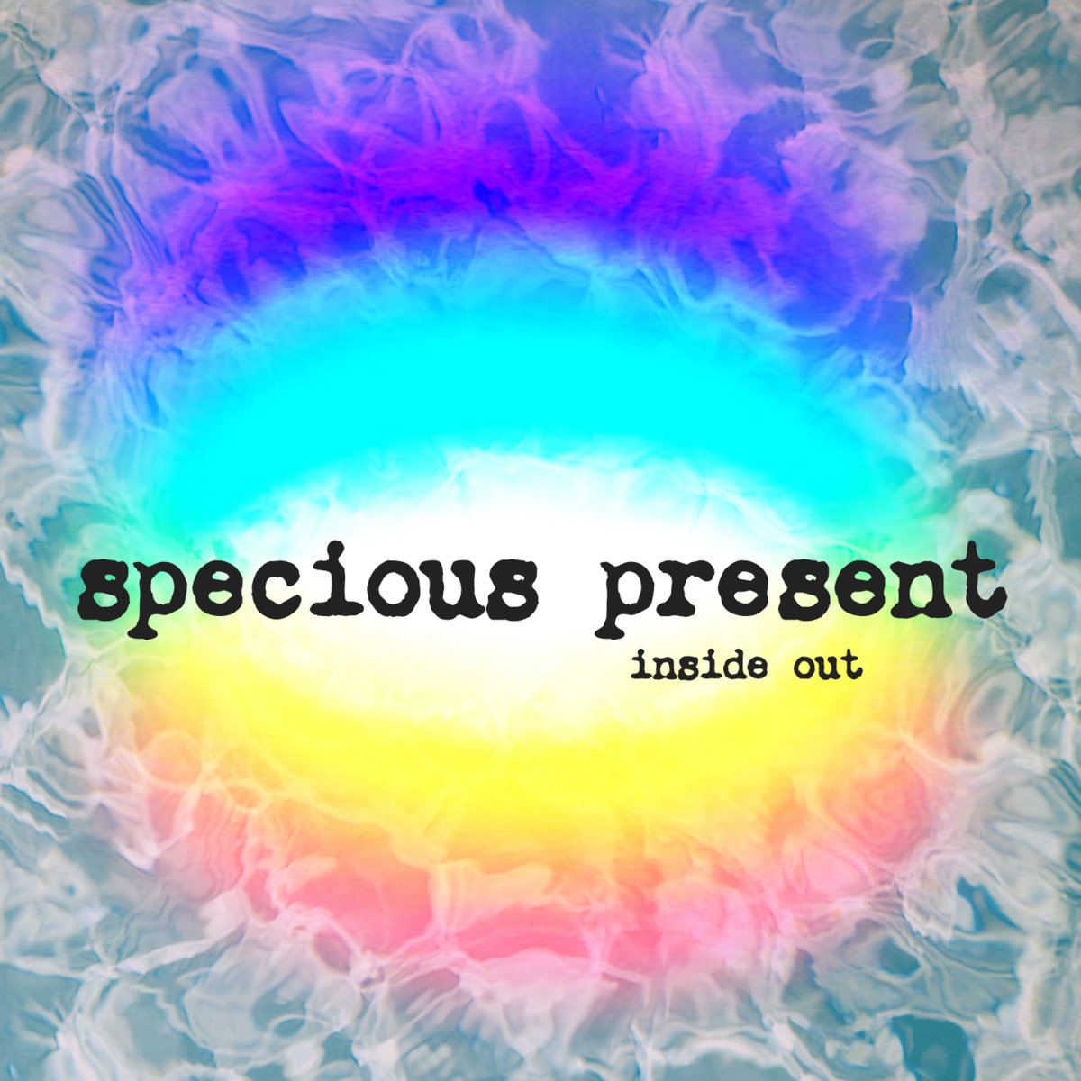 inside out | specious present