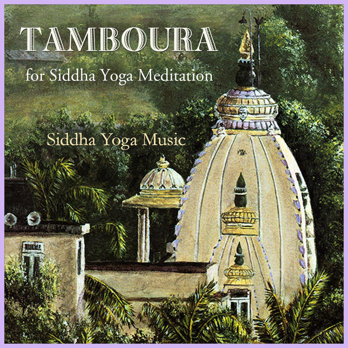 Tamboura for Siddha Yoga Meditation | Siddha Yoga Music | Siddha Yoga ...