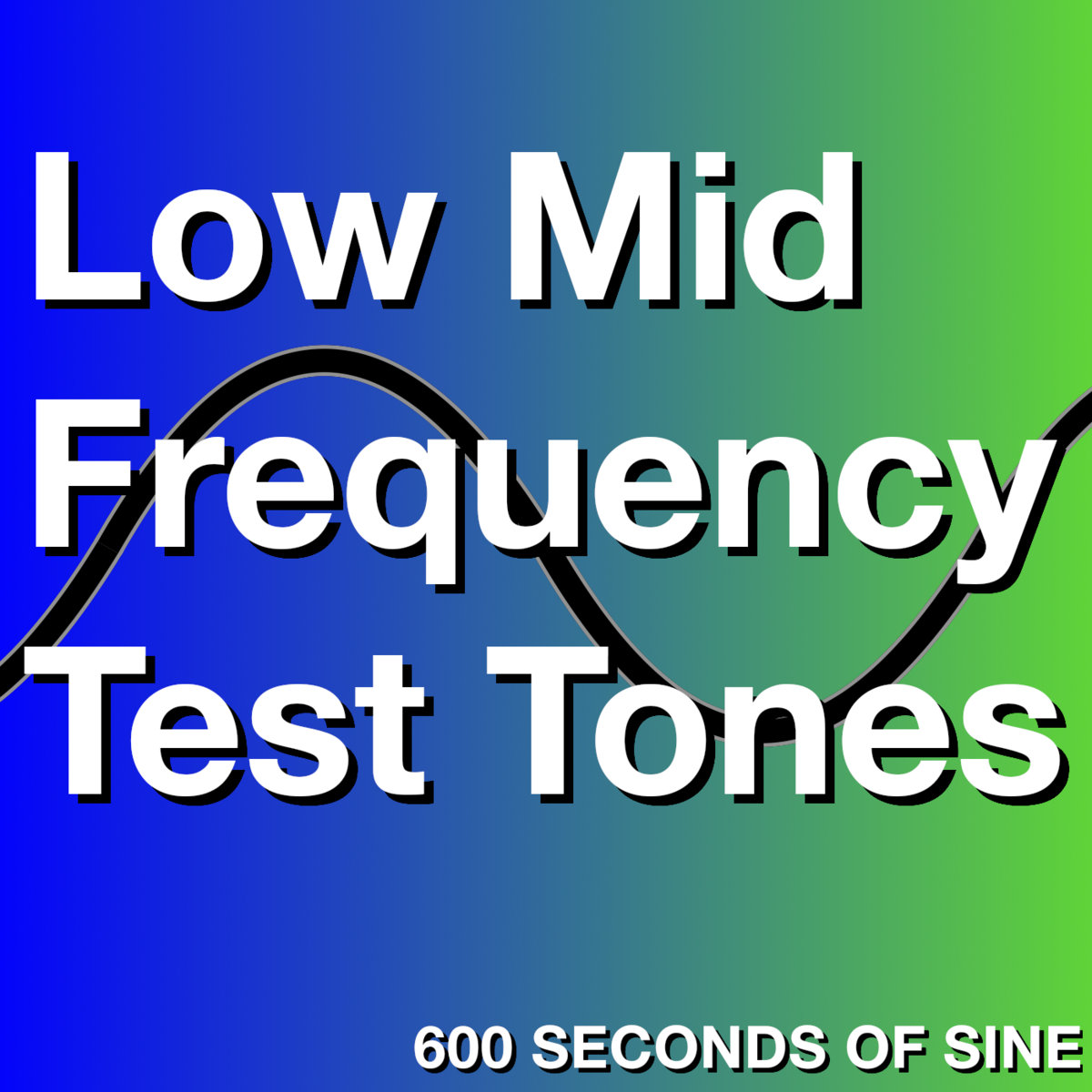 Low Mid Frequency Test Tones | 600 Seconds Of Sine