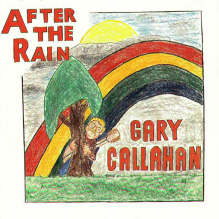 After the rain | Gary Callahan