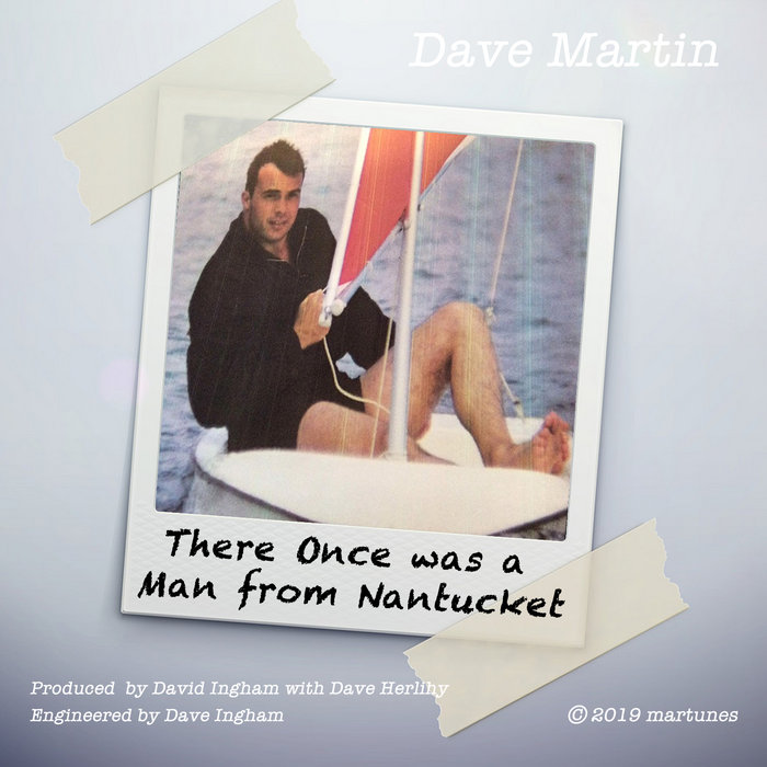 There Once Was A Man From Nantucket | Dave Martin