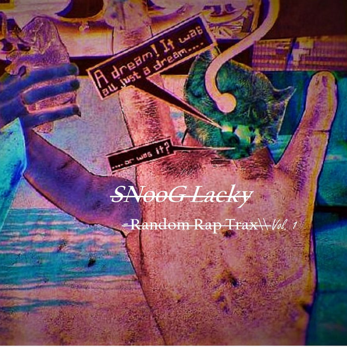 Random Rap Trax// Vol. 1 | Snoog Lacky