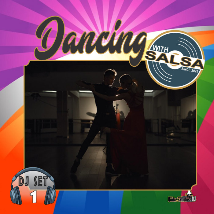 Dancing With Salsa - DJ Set # 01 | DJ Set, Various Artists | Quike ...